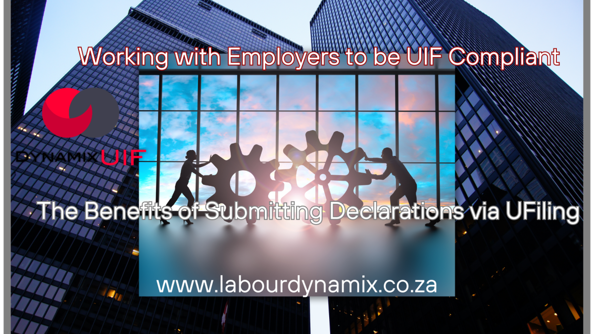 The Benefits Of Submitting Declarations Via Ufiling — Labour Dynamix